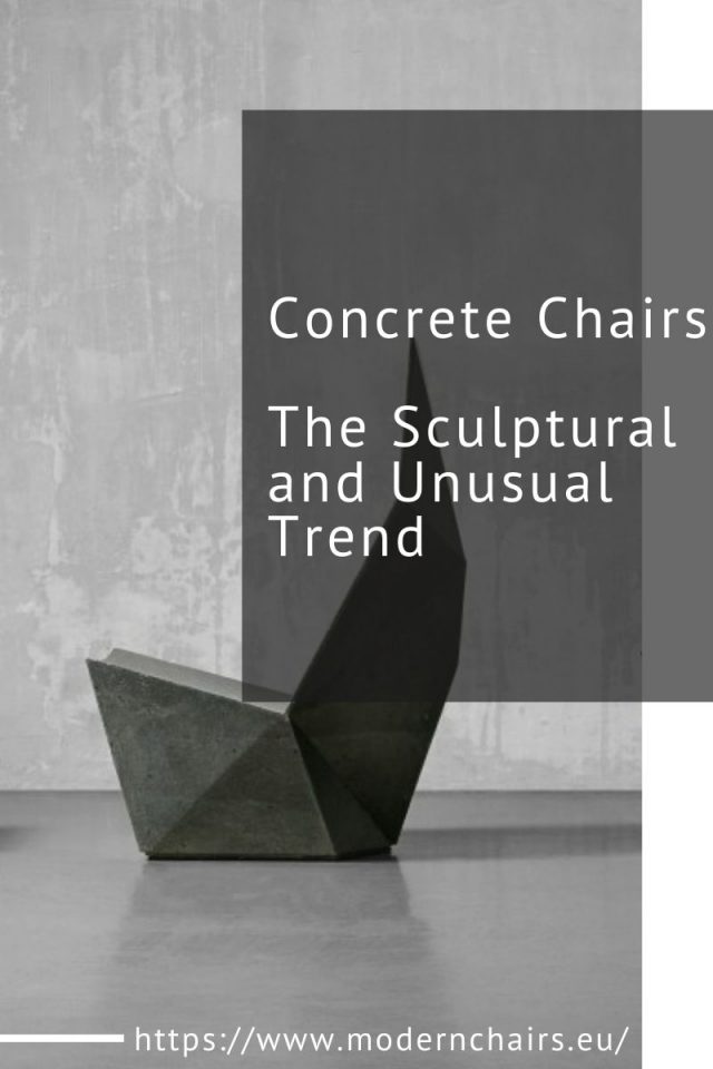 Concrete Chairs, The Sculptural and Unusual Trend
