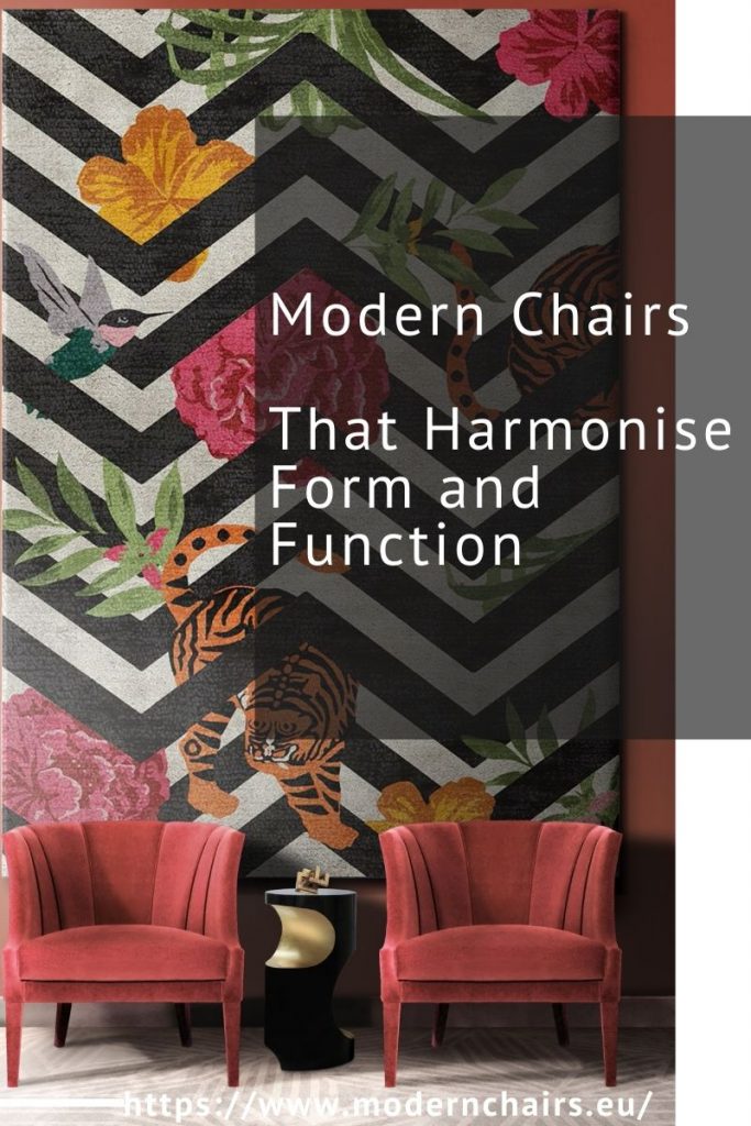 Modern Chairs That Harmonise Form and Function